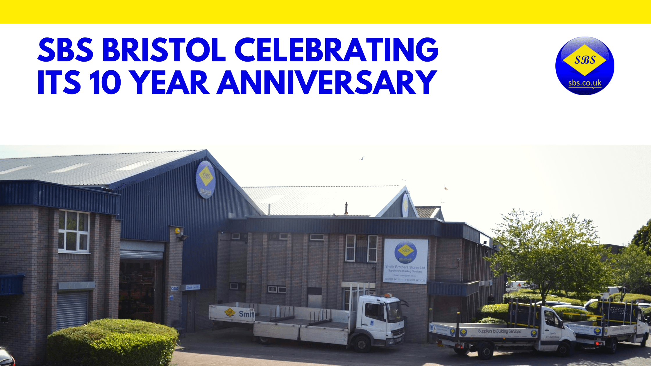 SBS Bristol celebrating 10 years - Smith Brothers Stores Ltd
